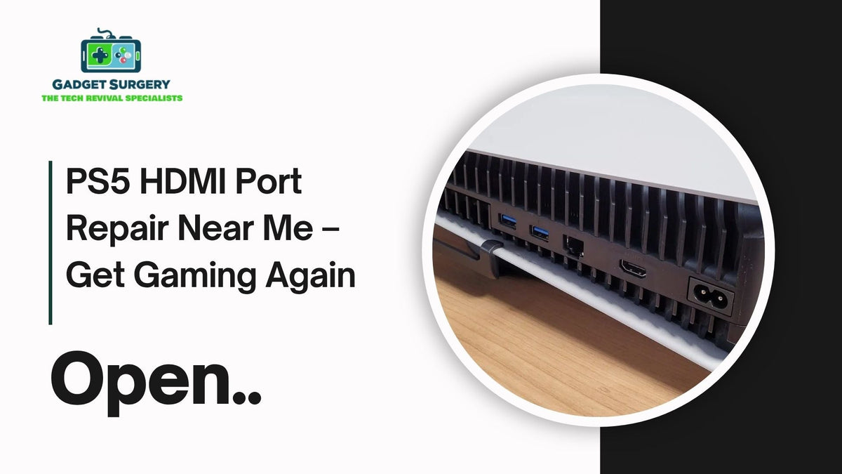 PS5 HDMI Port Repair Near Me – Get Gaming Again — Gadget Surgery