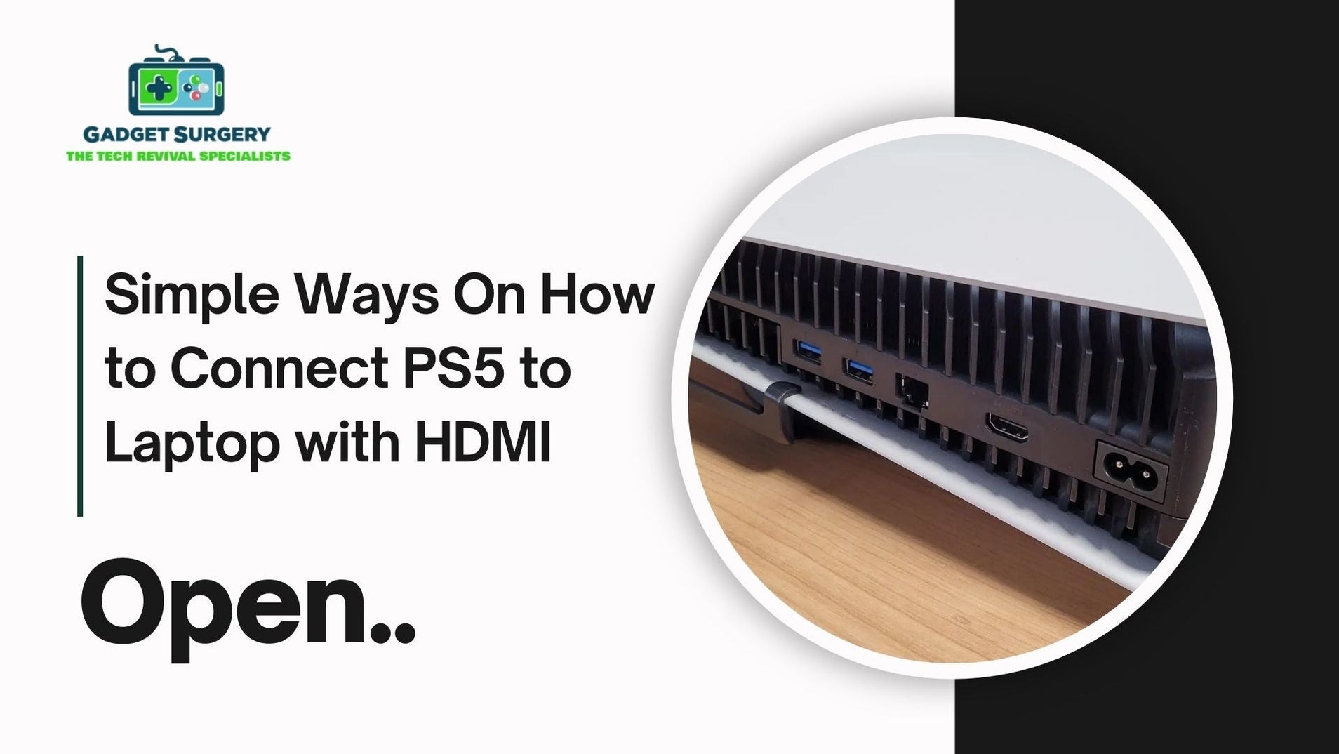 Simple Ways On How to Connect PS5 to Laptop with HDMI — Gadget Surgery