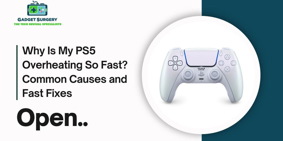 Why Is My PS5 Overheating So Fast? Common Causes and Fast Fixes ...